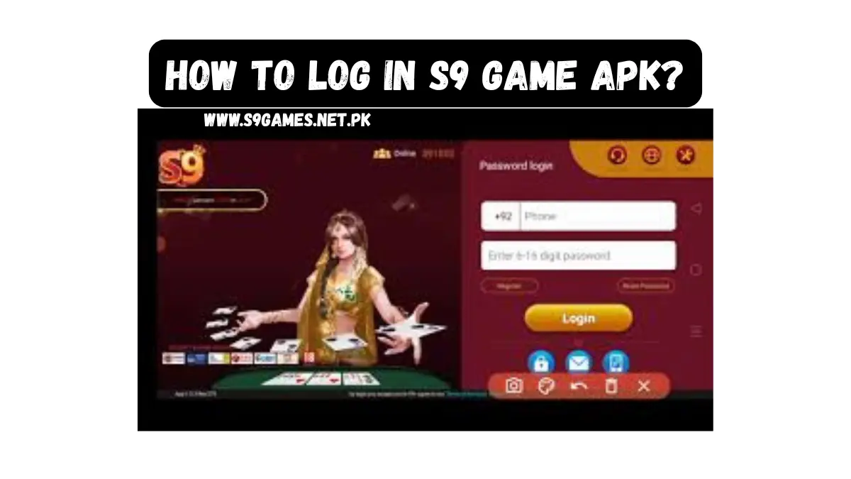 How to Login S9 Game APK? 2025 - S9 GAME